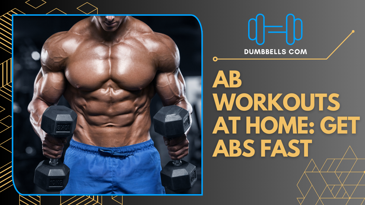 Ab Workouts at Home: Core Dumbbell Workout