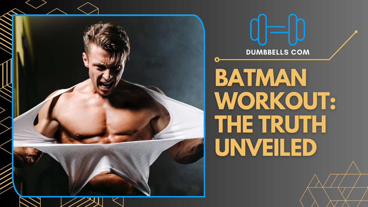 Batman Workout: The Truth Unveiled