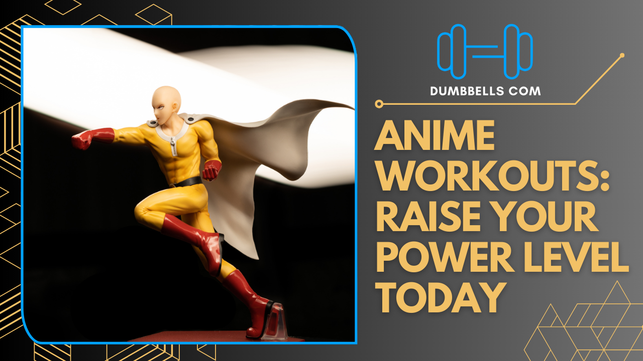 Anime Workouts: Raise Your Power Level Today
