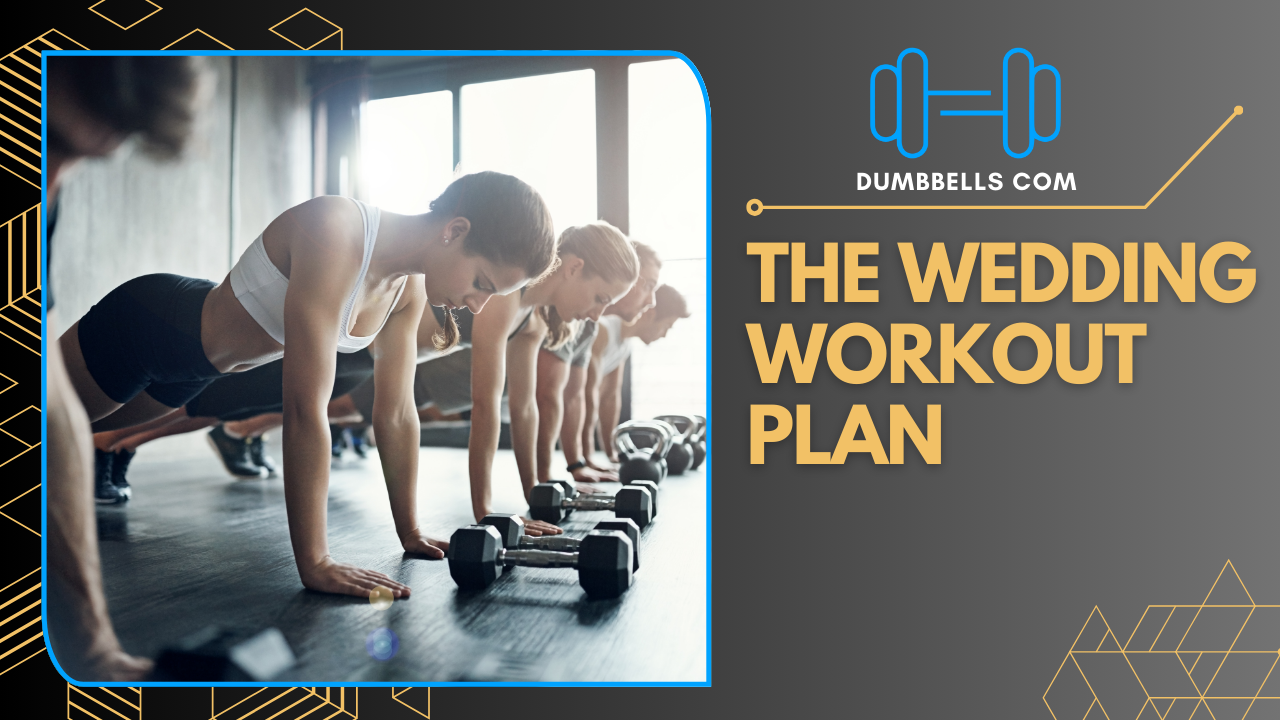 Bridal Fitness: Wedding Workout Plan Tips - Dumbbells.com